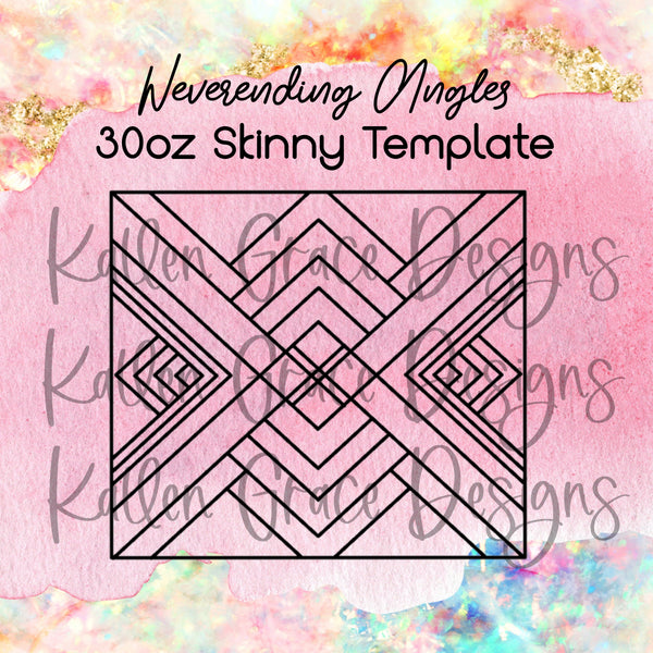 Neverending Angles 30oz Tumbler Template – Kallen Grace Designs, LLC